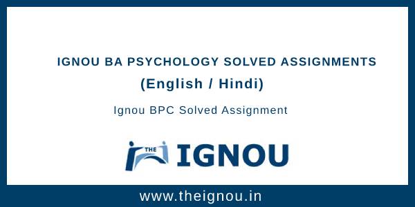 Ignou-ba-psychology-solved-assignment | THE IGNOU Ignou-ba-psychology-solved-assignment | THE IGNOU