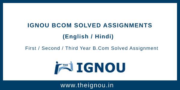 Ignou-bcom-solved-assignment | THE IGNOU Ignou-bcom-solved-assignment | THE IGNOU